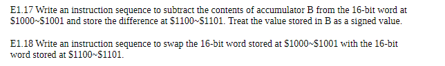 Solved E1.17 Write an instruction sequence to subtract the | Chegg.com