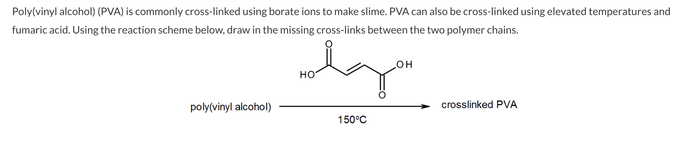 Solved Poly(vinyl alcohol) (PVA) is commonly cross-linked | Chegg.com