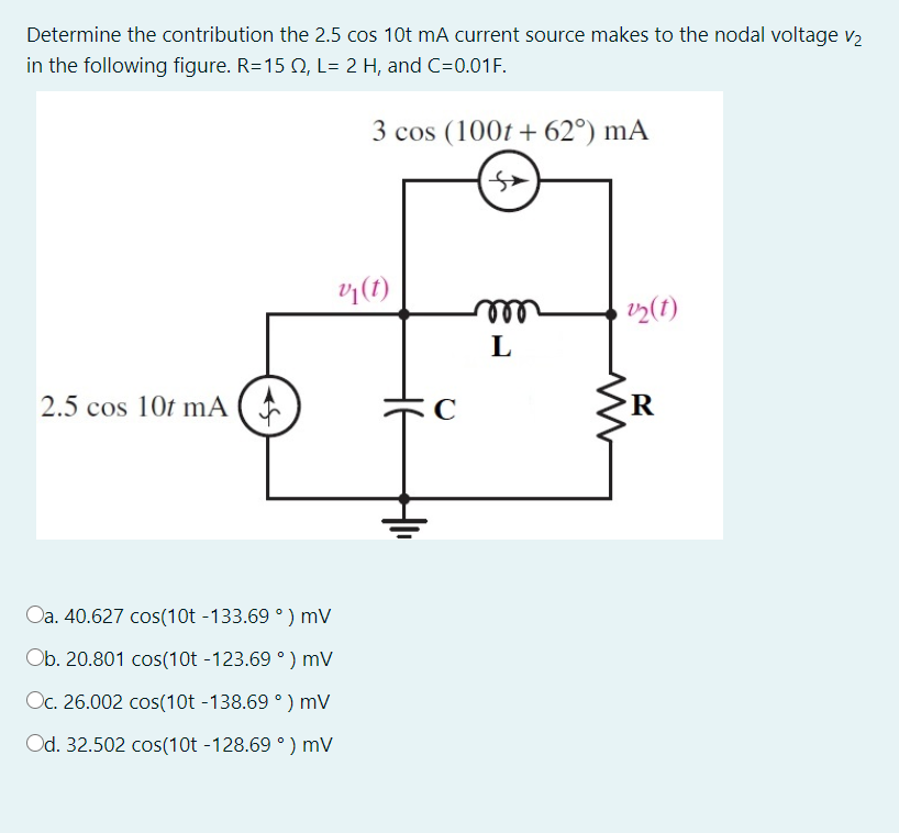 Solved Determine the contribution the 2.5 cos 100 mA current | Chegg.com