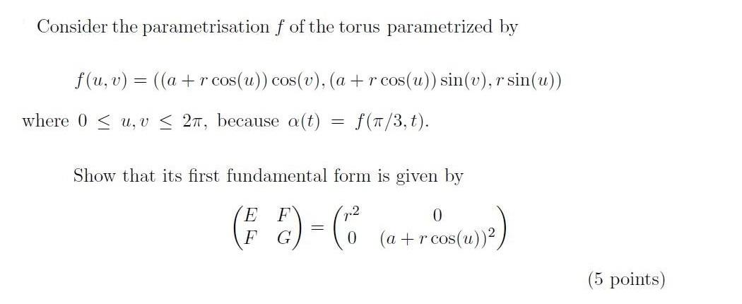 Solved Consider the parametrisation f of the torus | Chegg.com