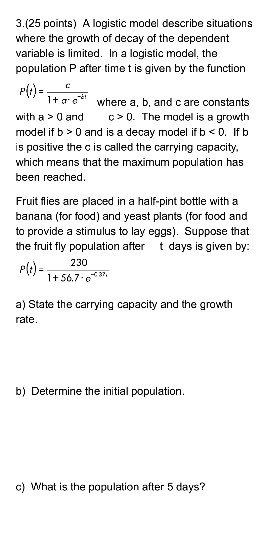 Solved 3.(25 points) A logistic model describe situations | Chegg.com