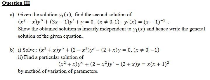 Solved a) Given the solution y1(x), find the second solution | Chegg.com