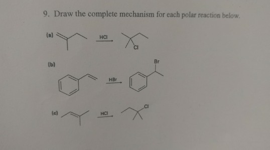 Solved 9. Draw the complete mechanism for each polar | Chegg.com