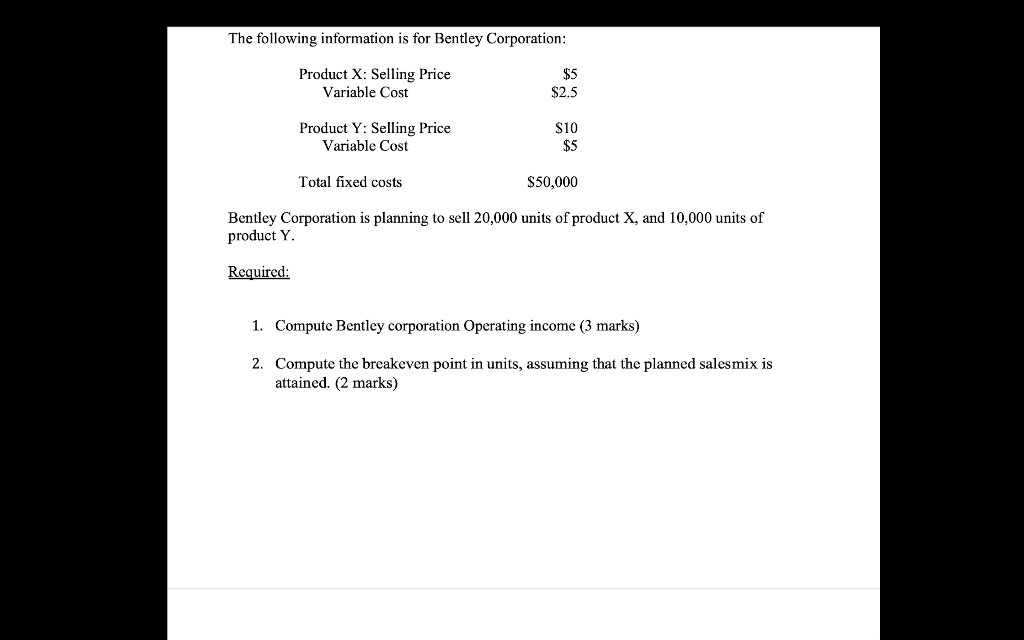 Solved The following information is for Bentley Corporation: | Chegg.com