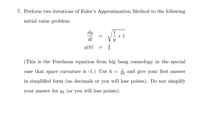 Solved 7. Perform two iterations of Euler's Approximation | Chegg.com
