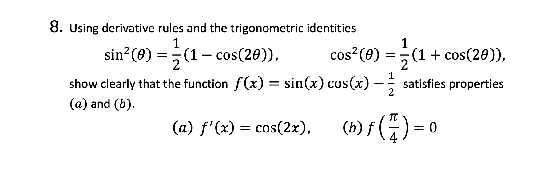 Solved 8. Using derivative rules and the trigonometric | Chegg.com