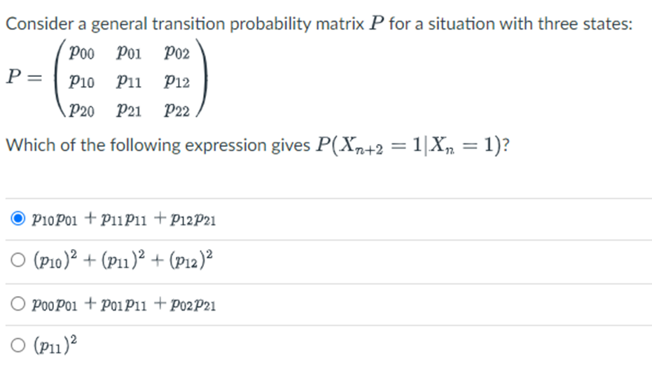Solved Consider a general transition probability matrix P | Chegg.com