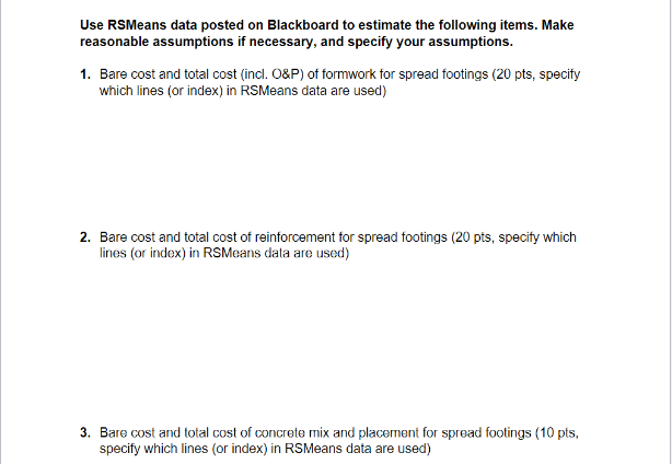 Solved Use RSMeans data posted on Blackboard to estimate the | Chegg.com