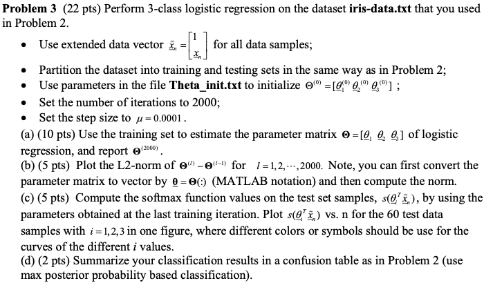 Solved Problem 3 (22 pts) Perform 3-class logistic | Chegg.com