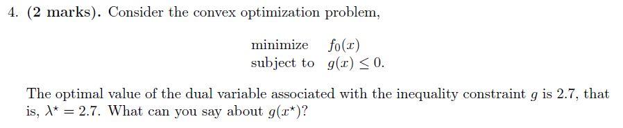 Solved 4. (2 marks). Consider the convex optimization | Chegg.com