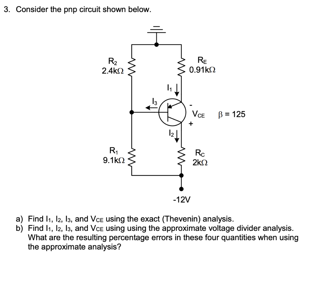 Solved 3. Consider the pnp circuit shown below. a) Find | Chegg.com