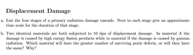 Solved Displacement Damage a. List the four stages of a | Chegg.com