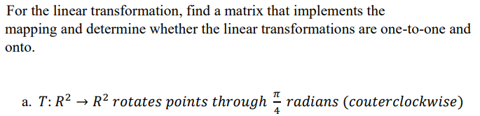Solved For the linear transformation, find a matrix that | Chegg.com
