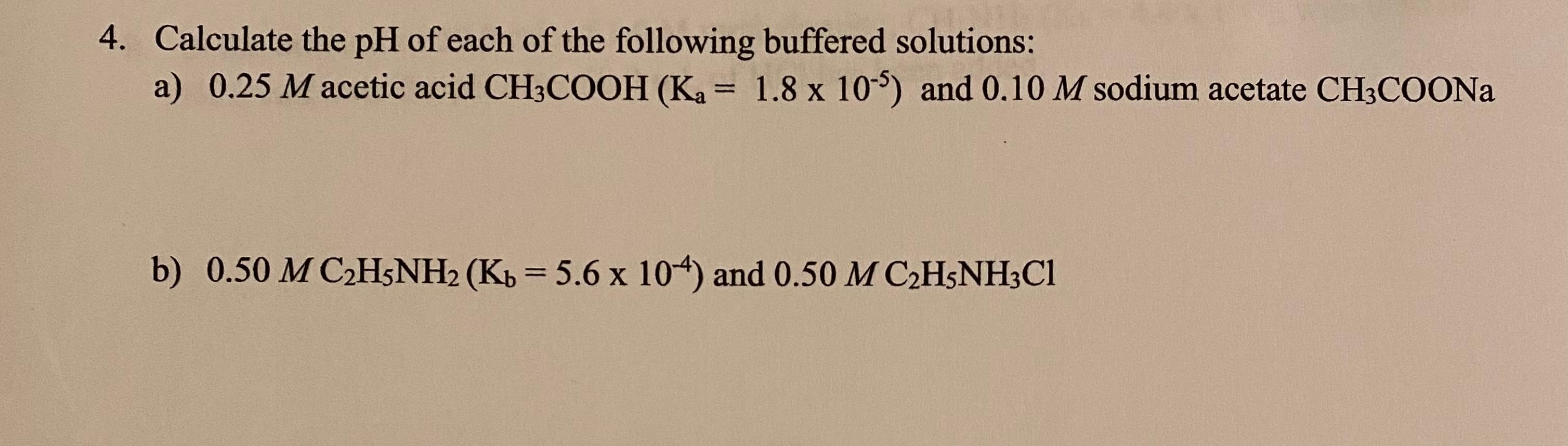 Solved 4. Calculate the pH of each of the following buffered | Chegg.com