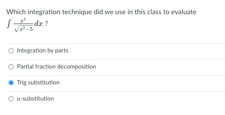 Solved Which integration technique did we use in this class | Chegg.com