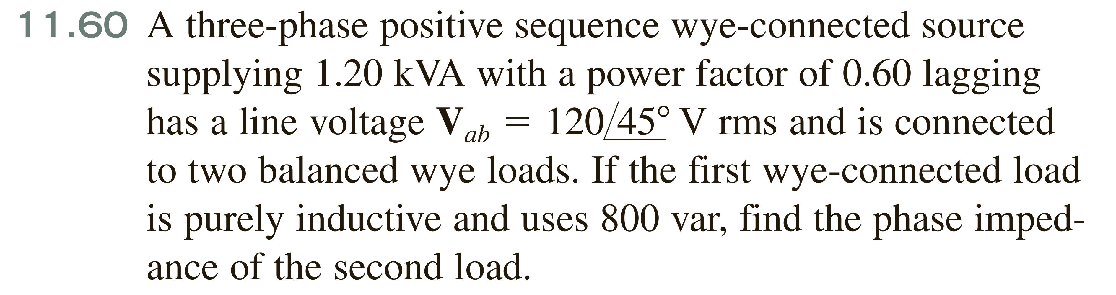 Solved 11.60 A three-phase positive sequence wye-connected | Chegg.com
