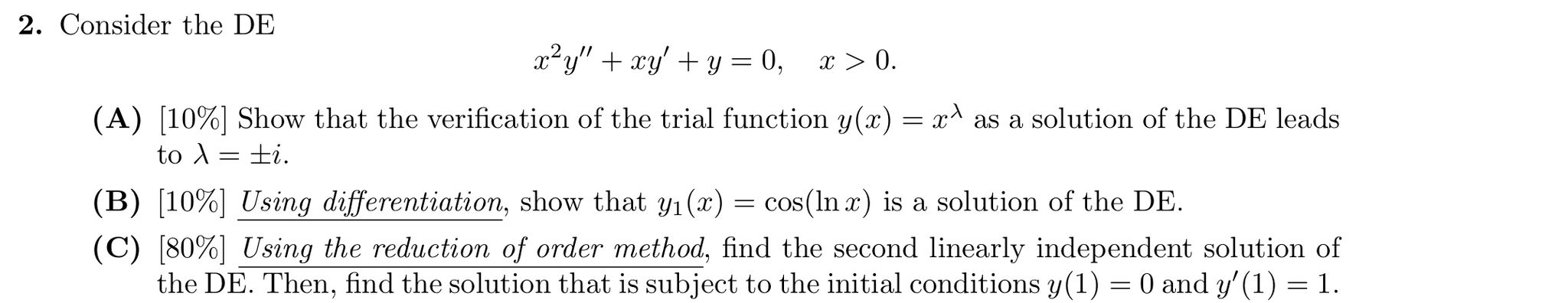 Solved Consider the DEx2y''+xy'+y=0,x>0.(A) 10% ﻿Show that | Chegg.com