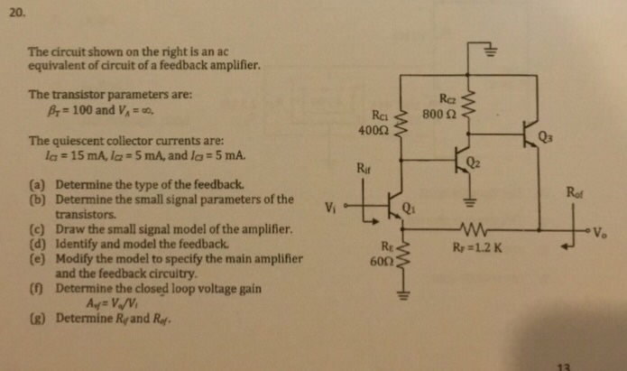 Solved Circuit shown is an ac equivalent of a feedback | Chegg.com