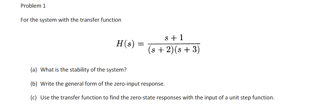 Solved Problem 1 For the system with the transfer function | Chegg.com