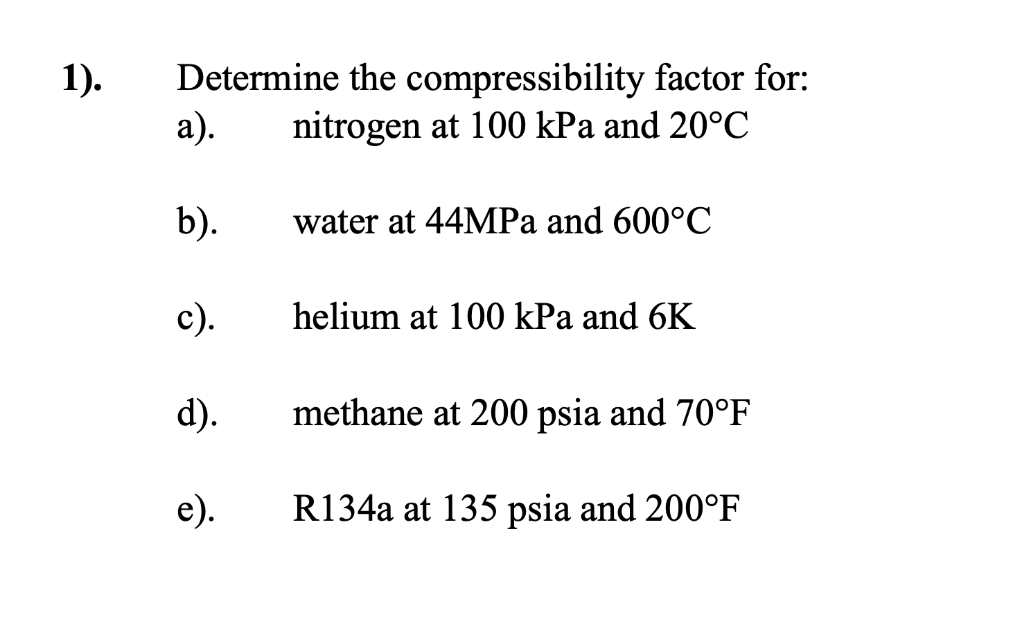 Solved Determine the compressibility factor for: a). | Chegg.com