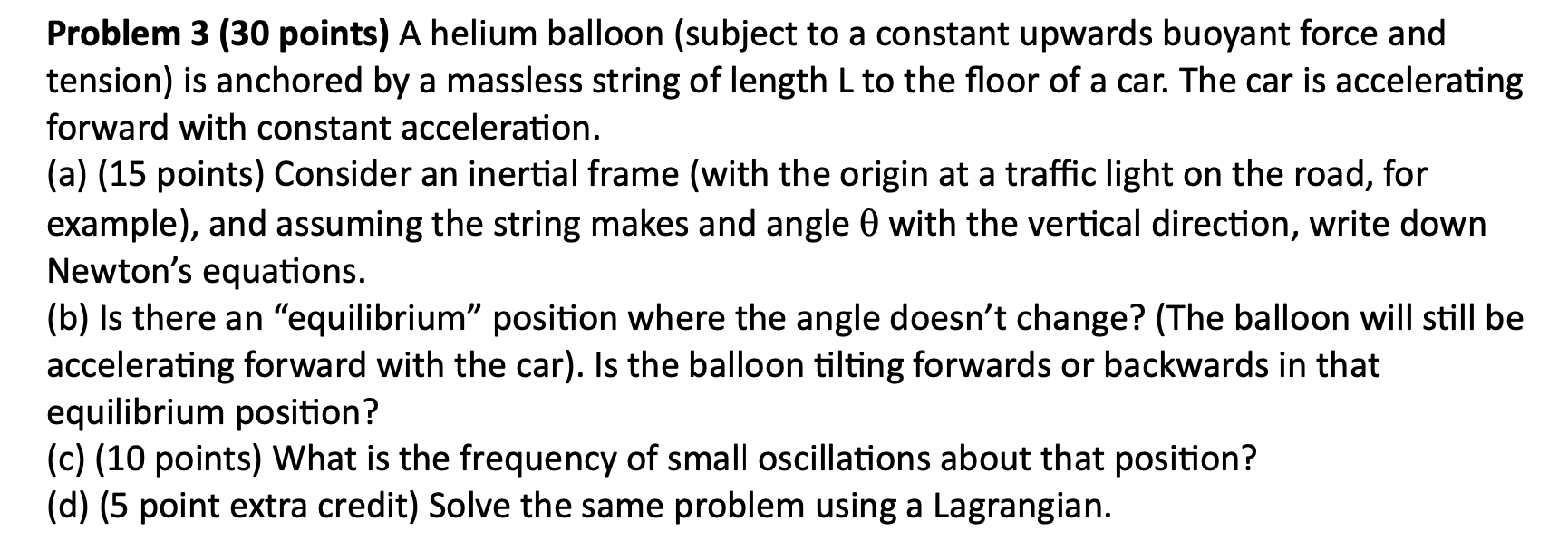 Solved Problem 3 ( 30 points) A helium balloon (subject to a | Chegg.com