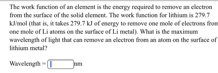 Solved The work function of an element is the energy | Chegg.com