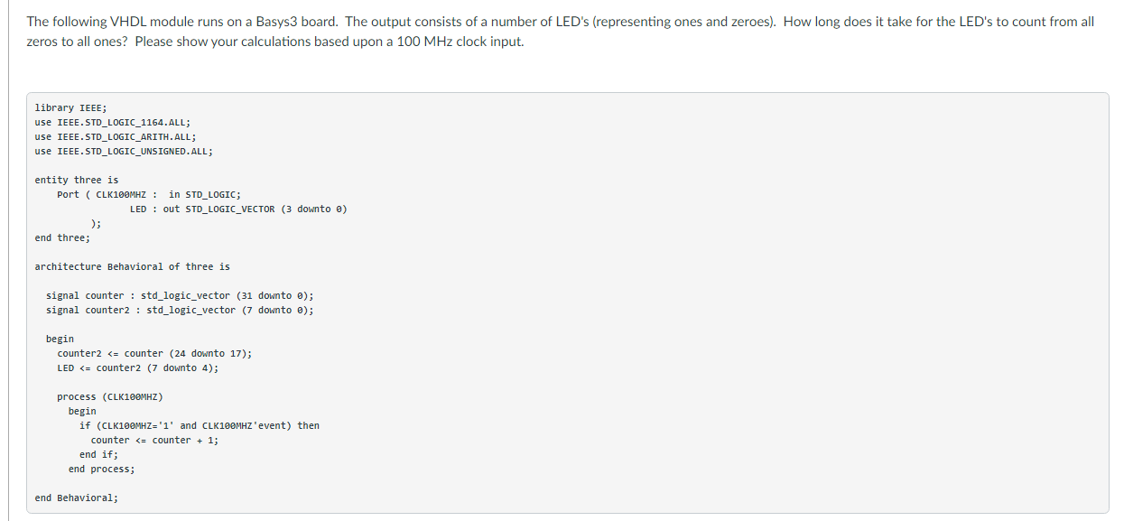The Following Vhdl Module Runs On A Basys3 Board 