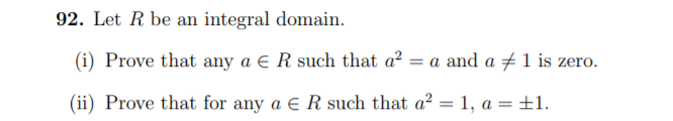 Solved 92. Let R be an integral domain. (i) Prove that any a | Chegg.com