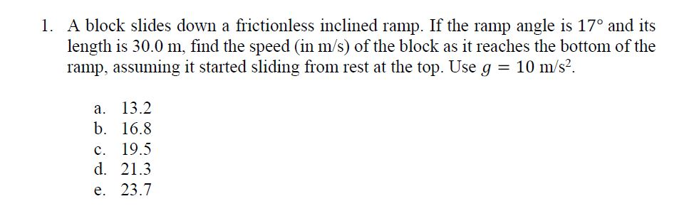Solved 1. A block slides down a frictionless inclined ramp. | Chegg.com