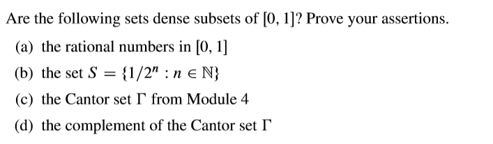 Solved Are the following sets dense subsets of [0, 1]? Prove | Chegg.com