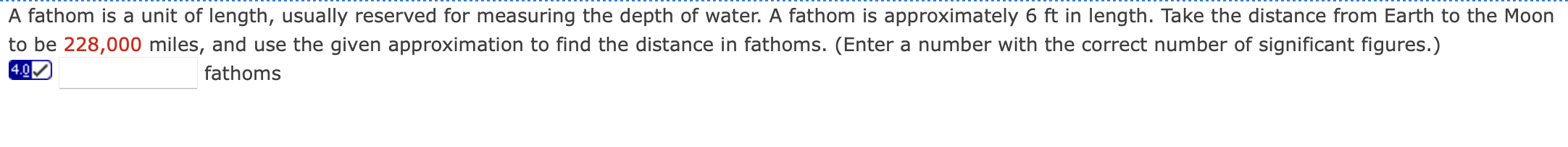 Solved A fathom is a unit of length, usually reserved for | Chegg.com
