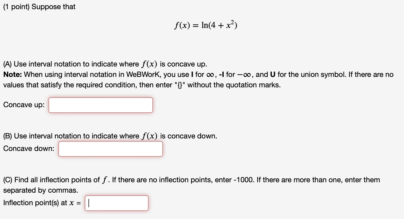 Solved (1 point) Suppose that f(x)=ln(4+x2) (A) Use interval | Chegg.com