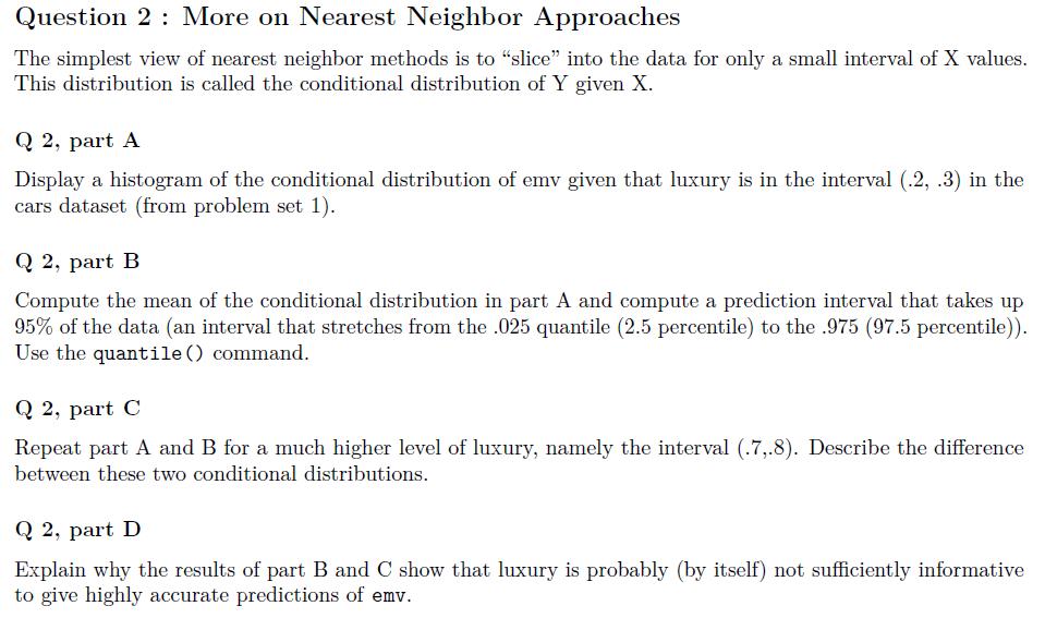 Solved Question 2 : More on Nearest Neighbor Approaches The | Chegg.com