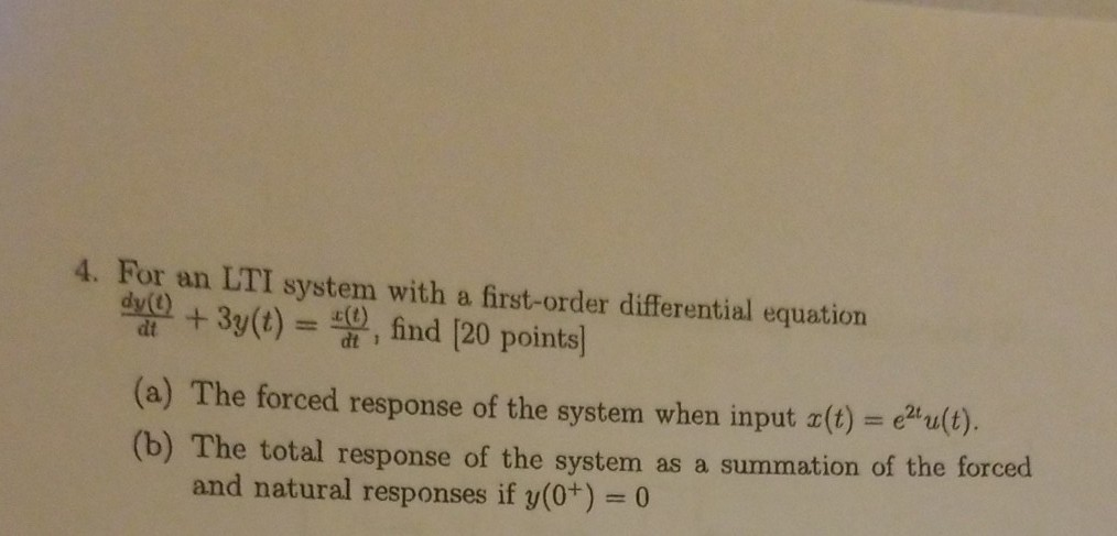 Solved 4. For an LTI system with a first-order differential | Chegg.com