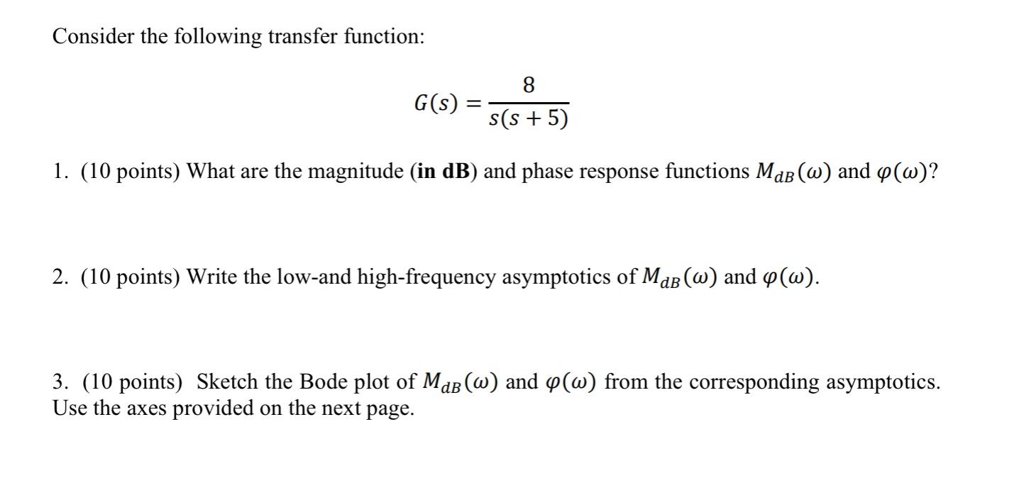 Solved Consider the following transfer function: 𝐺(𝑠) = | Chegg.com