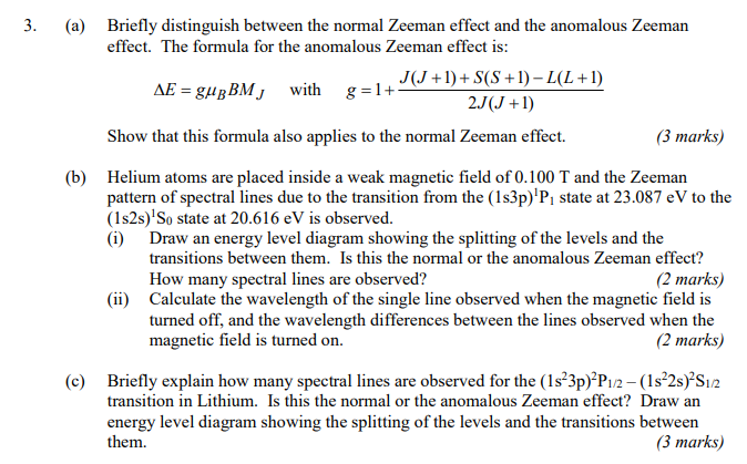 Solved 3. (a)Briefly distinguish between the normal Zeeman | Chegg.com