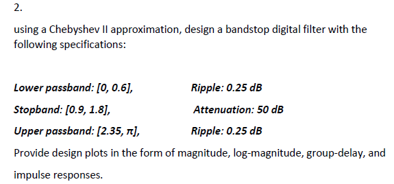 Solved 2. using a Chebyshev Il approximation, design a | Chegg.com
