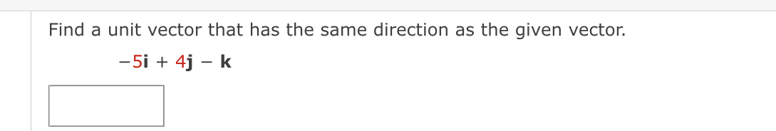 Solved Find a unit vector that has the same direction as the | Chegg.com