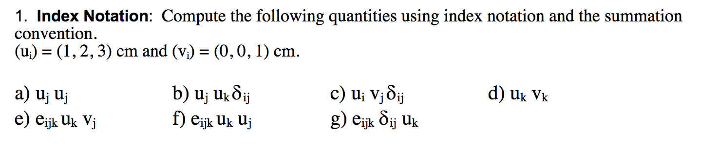 Solved 1. Index Notation: Compute the following quantities | Chegg.com