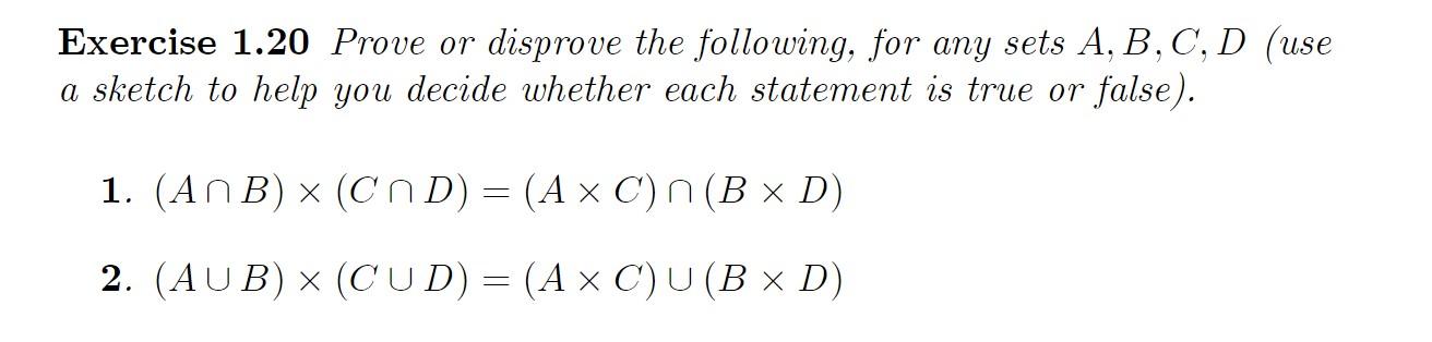Solved Exercise 1.20 Prove or disprove the following, for | Chegg.com