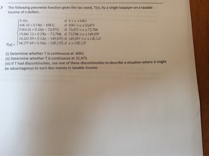 Solved The following piecewise function gives the tax owed, | Chegg.com Solved The following piecewise function gives the tax owed, | Chegg.com