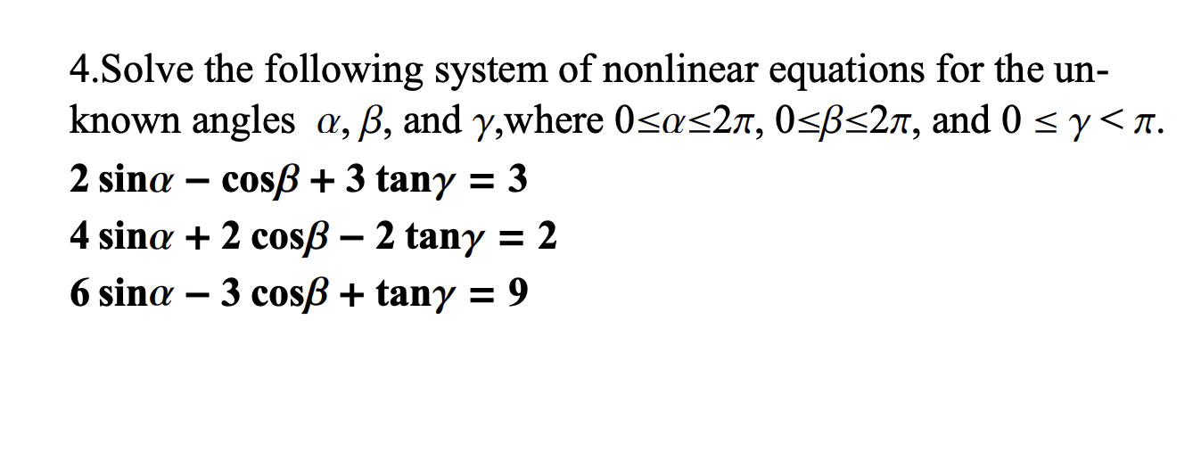 Solved 4.Solve the following system of nonlinear equations | Chegg.com