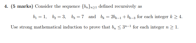 Solved 4. (5 marks) Consider the sequence {bn}n≥1 defined | Chegg.com