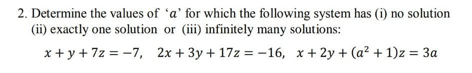 Solved 2. Determine the values of 'a' for which the | Chegg.com
