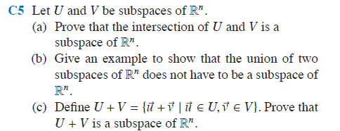 Solved C5 Let U and V be subspaces of R". (a) Prove that the | Chegg.com