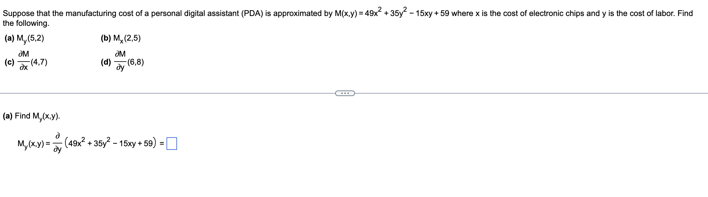 Solved the following. (a) My(5,2) (b) Mx(2,5) (c) ∂x∂M(4,7) | Chegg.com
