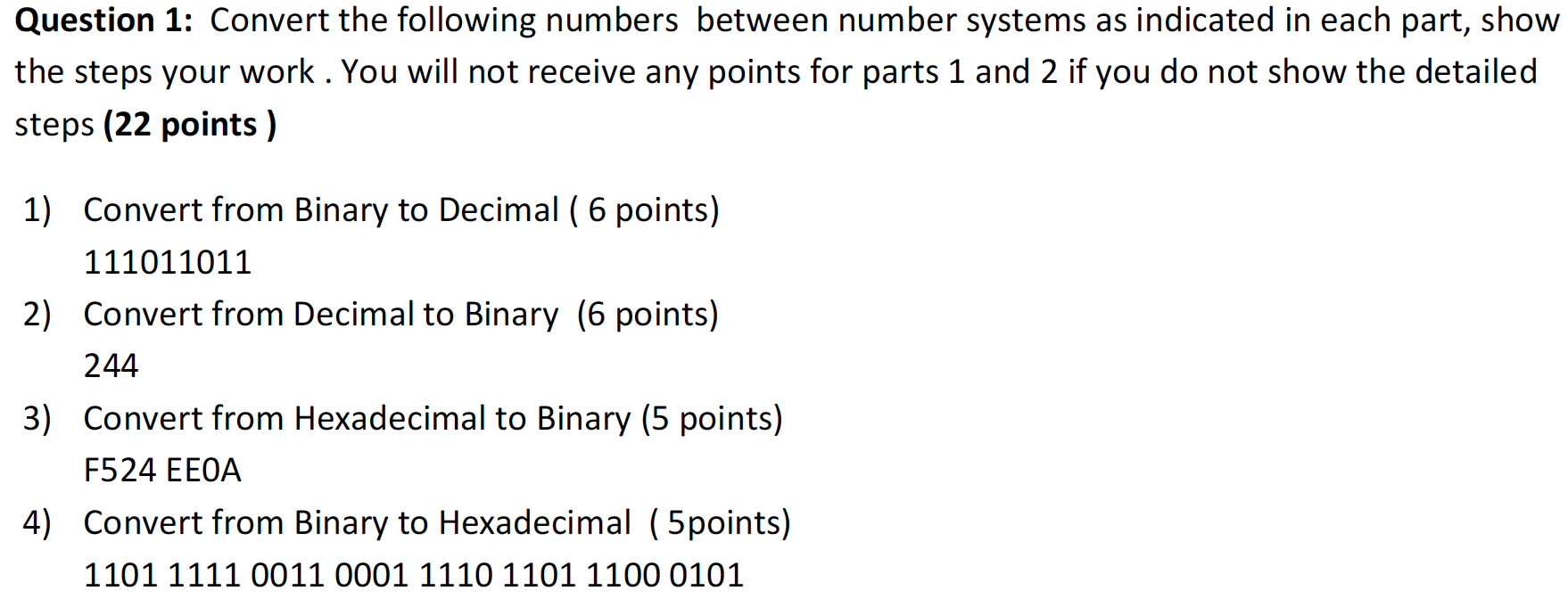 Solved Question 1: Convert the following numbers between | Chegg.com