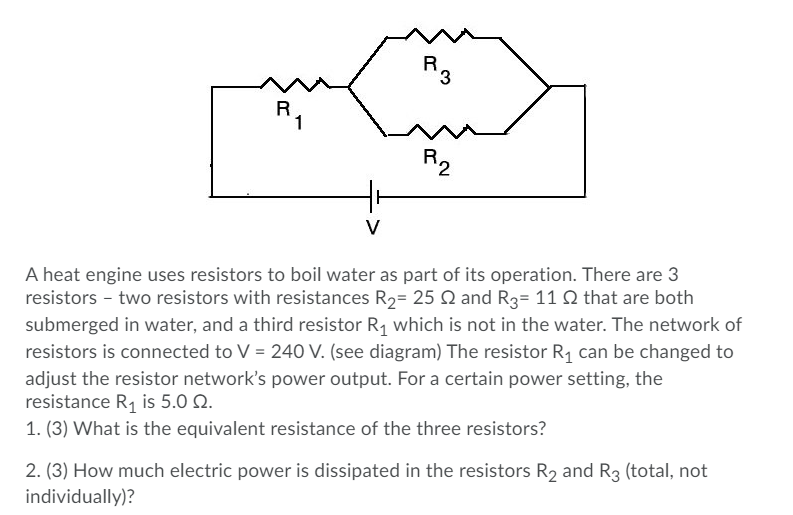 Solved R3 R 1 R2 A heat engine uses resistors to boil water | Chegg.com
