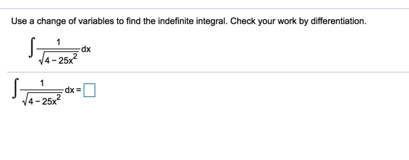 Solved Use a change of variables to find the indefinite | Chegg.com