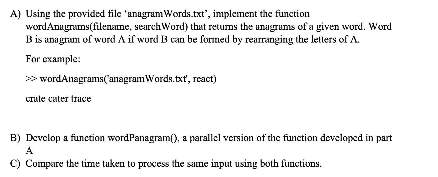 Solved A) Using the provided file 'anagramWords.txt', | Chegg.com